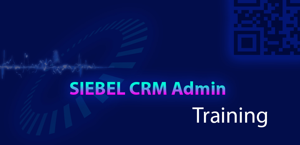 Siebel CRM Admin Training | Siebel CRM Certification Course