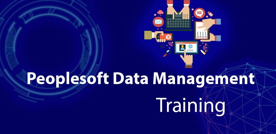 PeopleSoft Data Management Training | Industry Approved Trainers