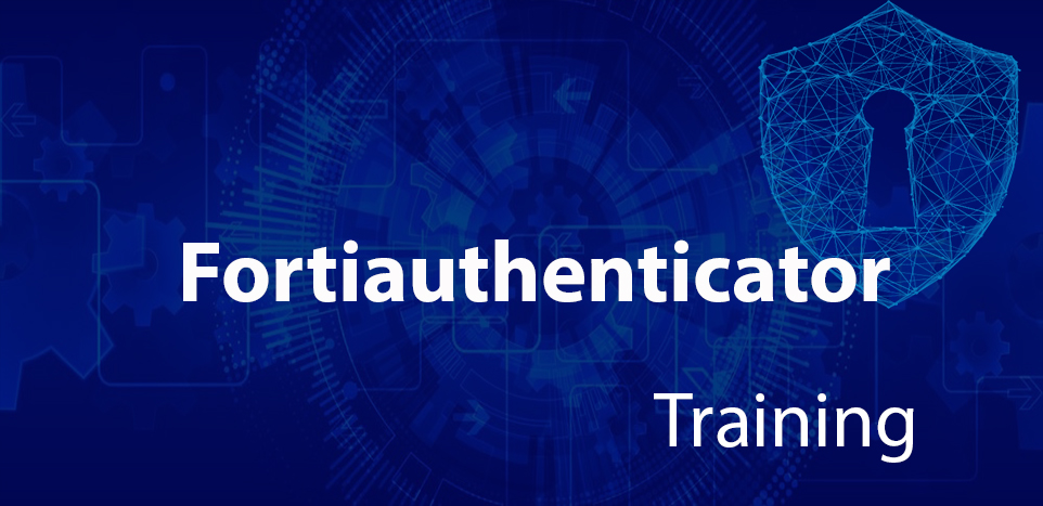 FortiAuthenticator Training | Industry-specific certifications