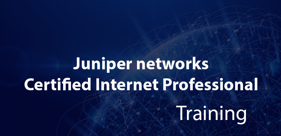 Juniper Networks Certified Internet Professional Training - HKR