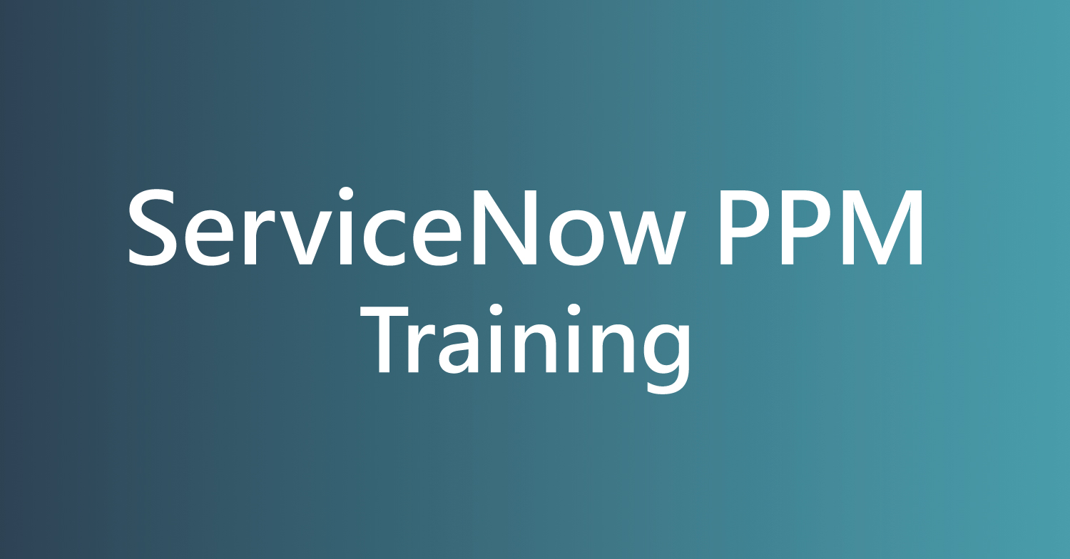 ServiceNow PPM Training | #1 ServiceNow PPM Online Training