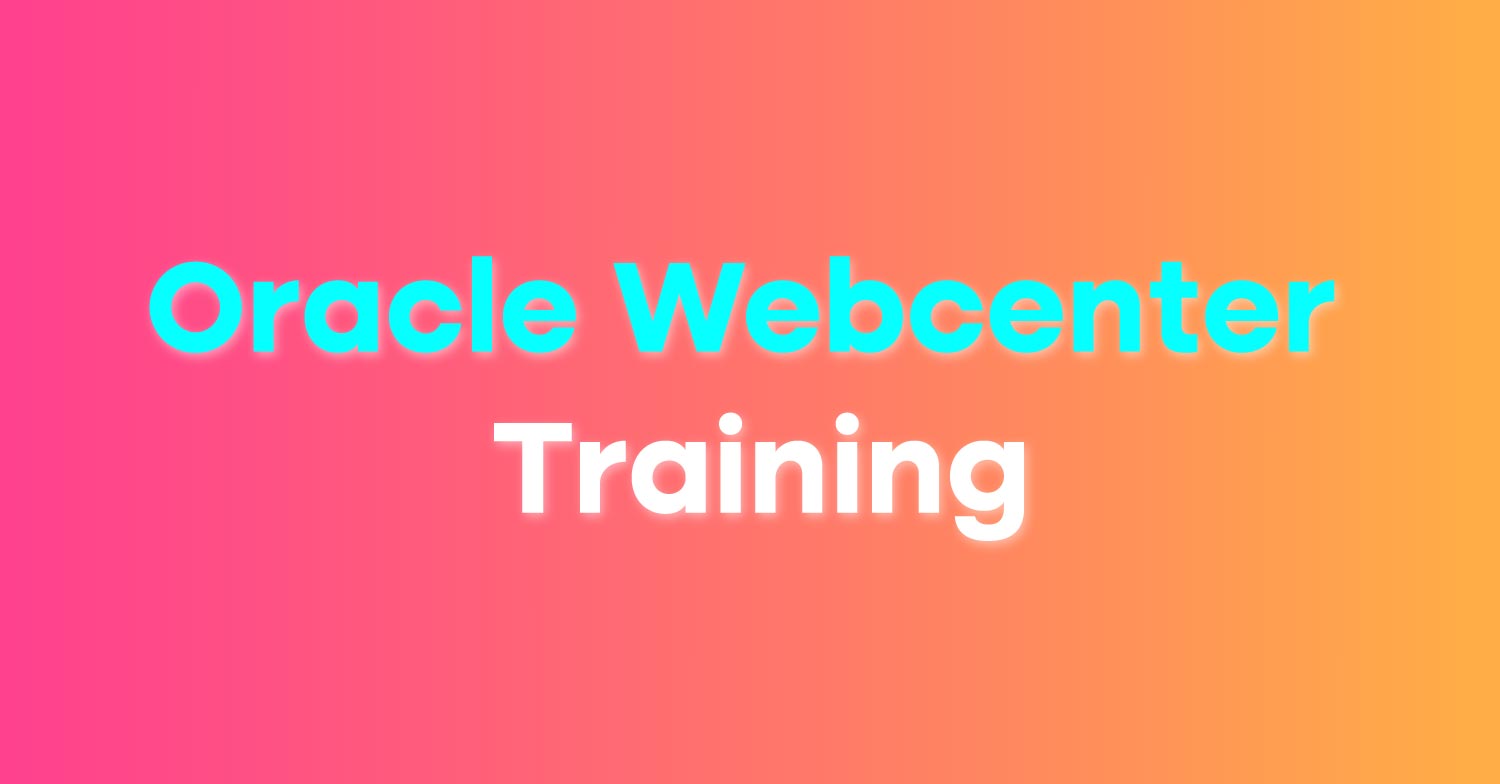 Oracle WebCenter Training - Online Certification Courses