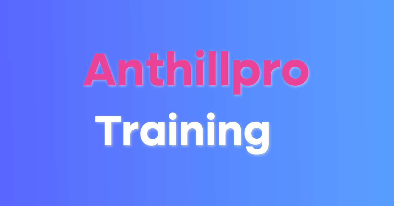 AnthillPro Training | #1 Online Certification Course