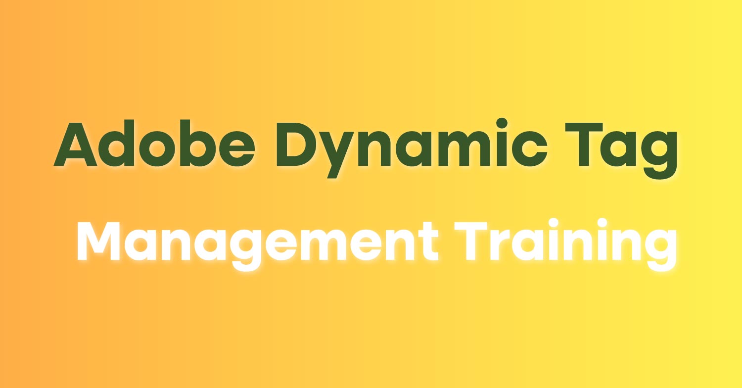 Adobe Dynamic Tag Management Training | Adobe DTM Course Online