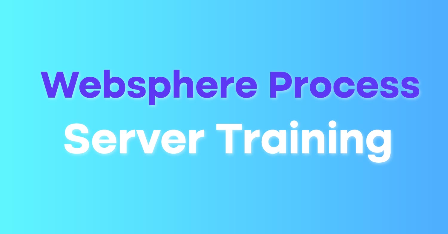 IBM Websphere Process Server Training | Certification Course